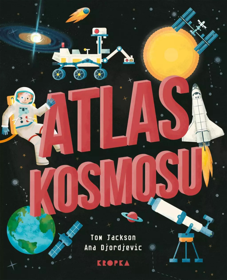 Atlas kosmosu - Tom Jackson, Ana Djordjevic | Księgarnia Gadowski